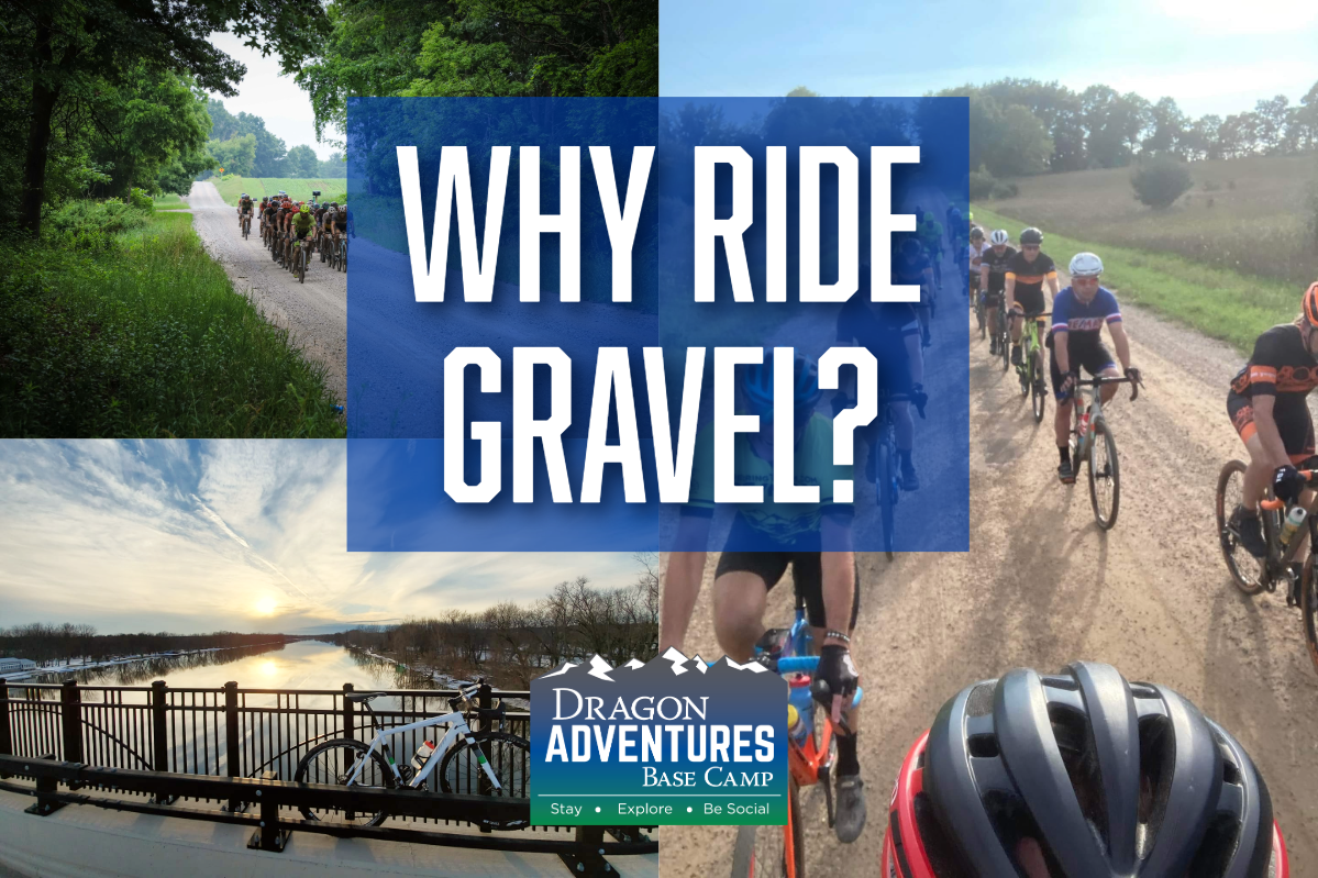 Why Ride Gravel? – Dragon Adventures Base Camp